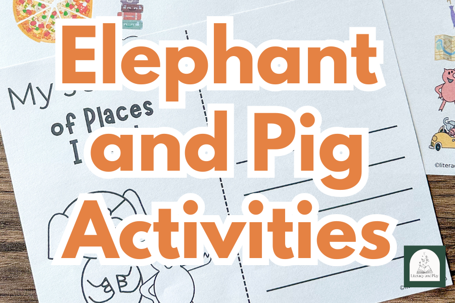 Elephant & Pig Activities (Inspired by a Beloved Book Series ...