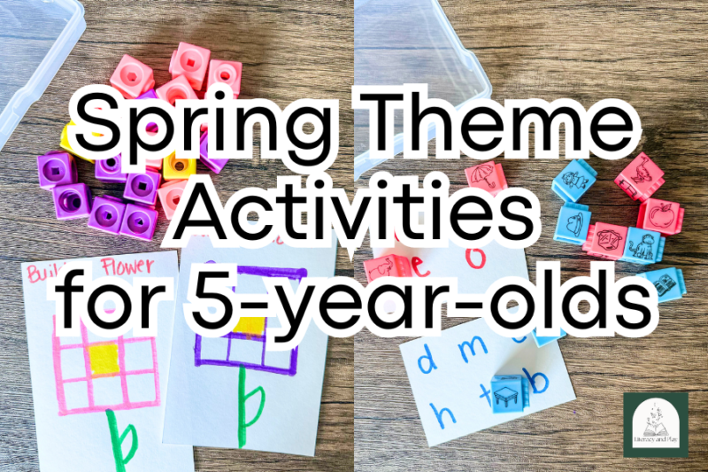 Spring Activities for 5-year-olds - Literacy & Play
